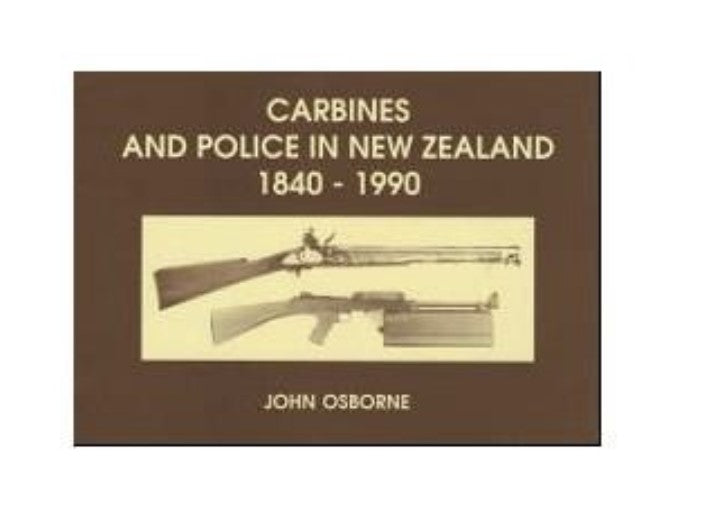 Carbines and Police in New Zealand- 1840-1990 (Museum) – The Cop Shop